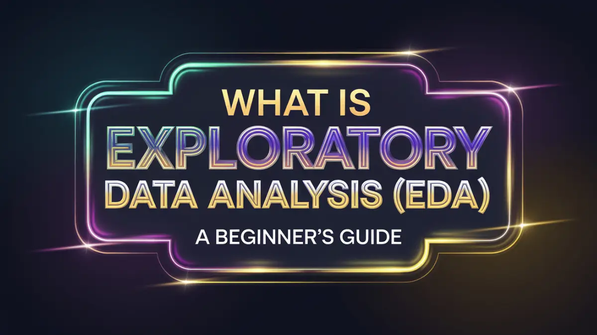 What is Exploratory Data Analysis (EDA)? A Beginner’s Guide - Mizanur ... What is Exploratory Data Analysis (EDA)? A Beginner’s Guide - Mizanur ...